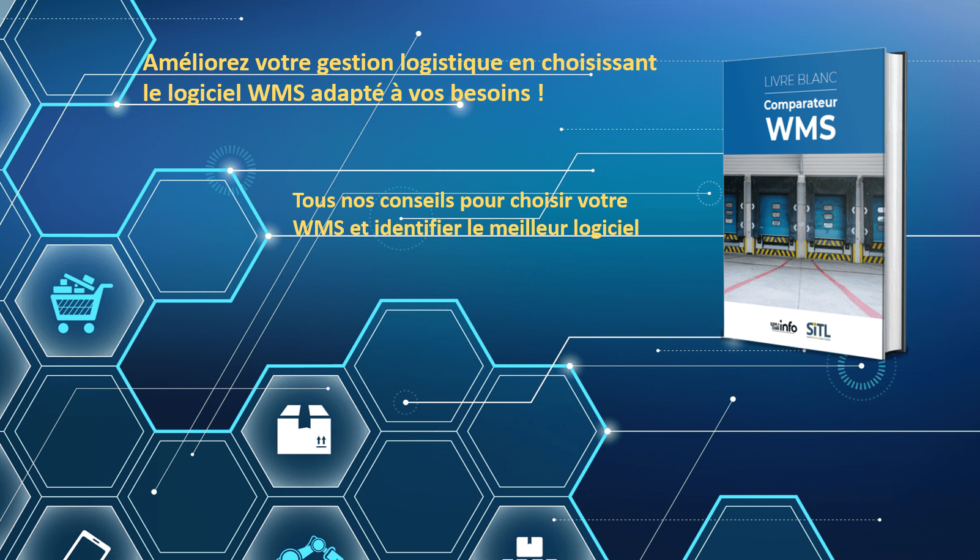 Comparateur WMS, comment choisir son logiciel - SupplyChainInfo
